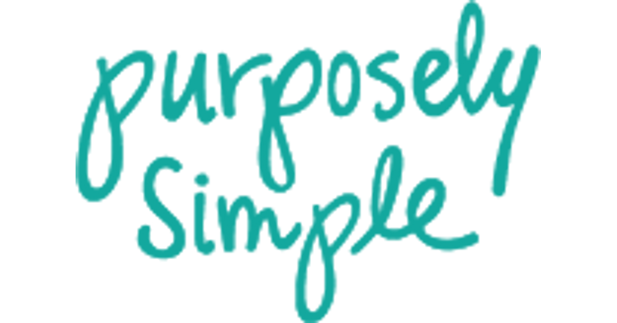 Our Beginnings – Purposely Simple